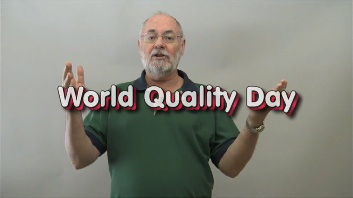 Every Day Should Be World Quality Day