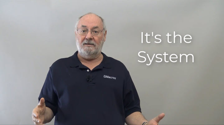It's the System!