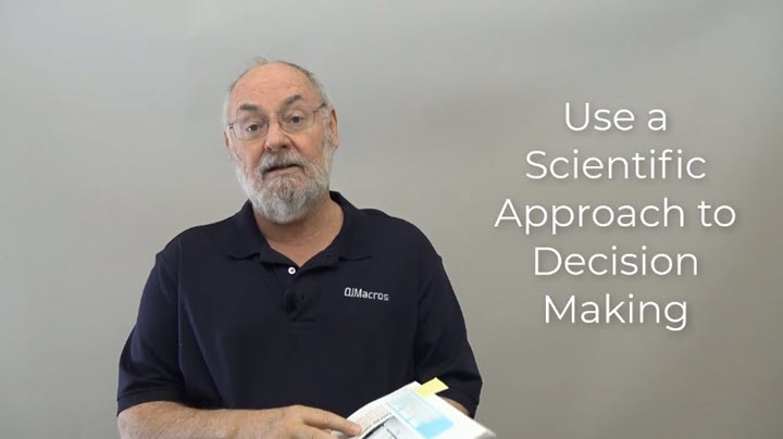 Use a Scientific Approach To Making Decisions